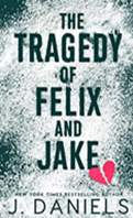 The Tragedy of Felix and Jake de J. Daniels [Lecture en VO] | Mon ...