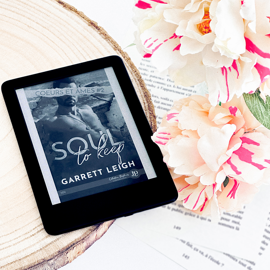 Soul to Keep (Cœurs et âmes #2) de Garrett Leigh | Mon Paradis des Livres