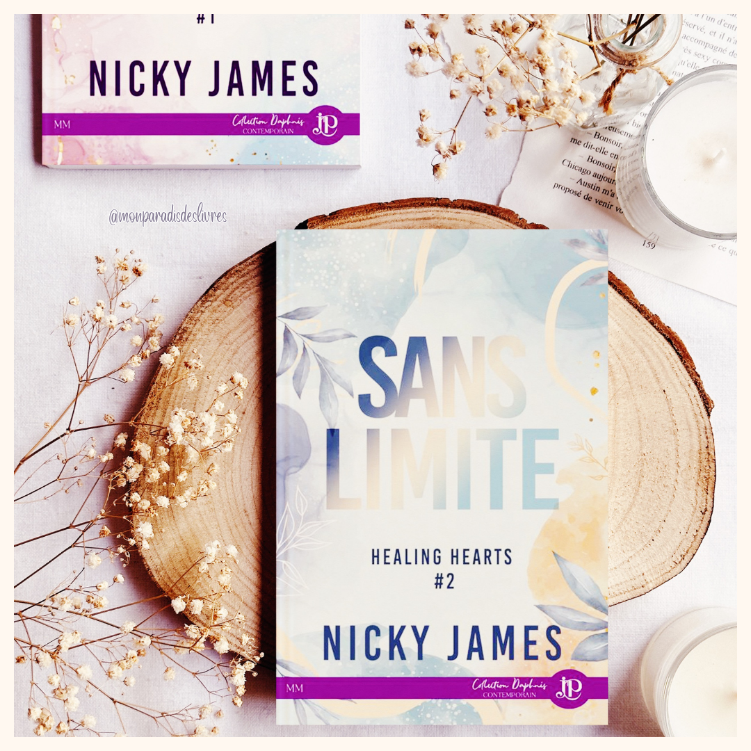 Sans limite (Healing Hearts #2) de Nicky James | Mon Paradis des Livres